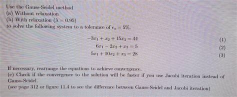 solved use the gauss seidel method a without relaxation