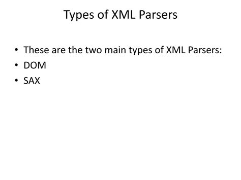 ppt xml parsers powerpoint presentation free download id 8892241