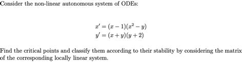 solved consider the non linear autonomous system of odes 2 1 z2 y c y y 2 find the