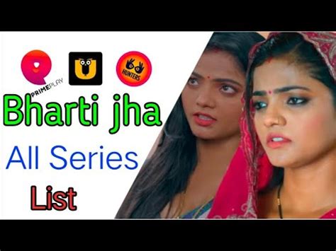 Bharti Jha All Web Series List Bharti Jha Top 10 Series List YouTube