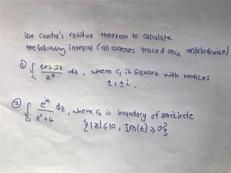 solved use cauchy s residue theorem to calculate the