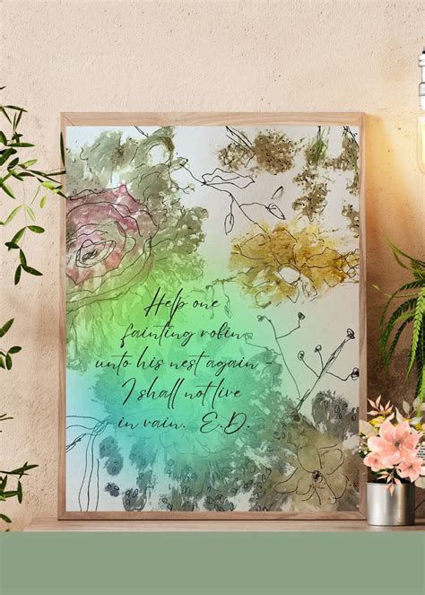 Emily Dickinson Quote Help One Robyn I Shall Not Live In Vain Digital Download T For Her