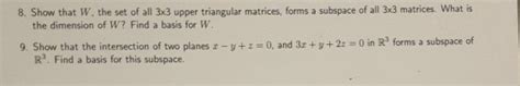 solved 8 show that w the set of all 3x3 upper triangular