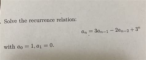 solved solve the recurrence relation an 3an 1 2an 2 3
