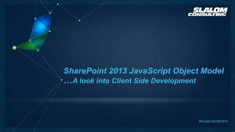 sharepoint 2013 javascript object model ppt