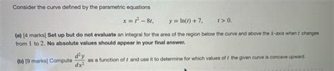 solved consider the curve defined by the parametric