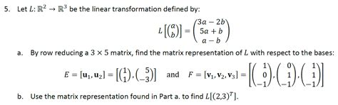 solved 5 let l r2 → r3 be the linear transformation