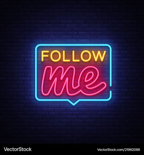 Follow Me Neon Text Me Neon Sign Royalty Free Vector Image