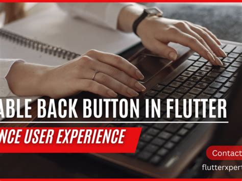 How To Disable Back Button Override In Flutter A Step By Step Guide