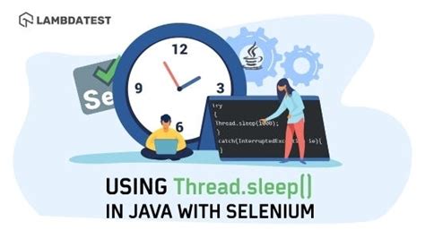 how to use thread sleep java with selenium by shalini baskaran medium