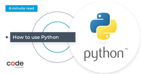 how to use python a practical guide for beginners code institute