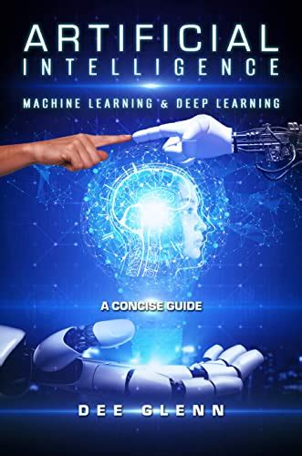 artificial intelligence machine learning and deep learning glenn dee ebook