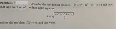 solved problem 3 consider the root finding problem