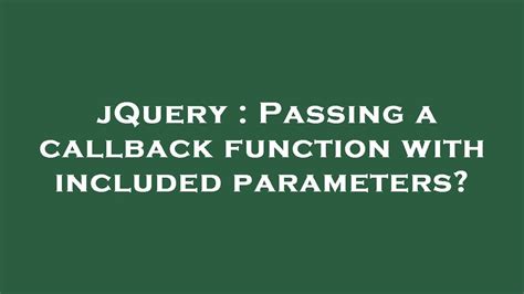 jquery passing a callback function with included parameters youtube