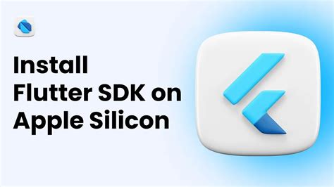 Mastering Flutter Install Flutter Sdk On Macbook Pro M2