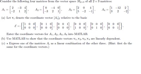 solved consider the following four matrices from the vector
