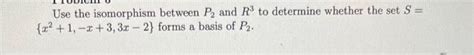 solved use the isomorphism between p2 and r3 to determine