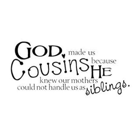 Cousin Sister Quotes