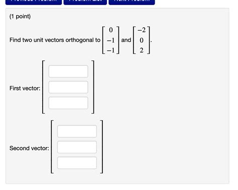 solved 1 point find two unit vectors orthogonal to