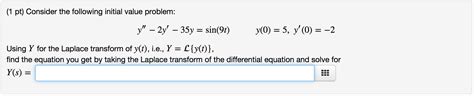 solved 1 pt consider the following initial value problem