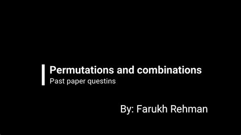 permutations and combinations past papers volume 1 revision a level math youtube