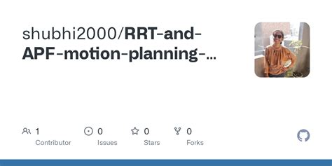 github shubhi2000 rrt and apf motion planning algorithms