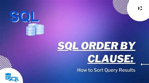 SQL ORDER BY Clause How To Sort Query Results