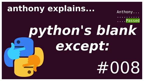 What S Wrong With Python S Blank Except Beginner Intermediate