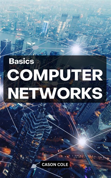 Buy Basics Computer Networks A Complete Guide To Mastering Computer