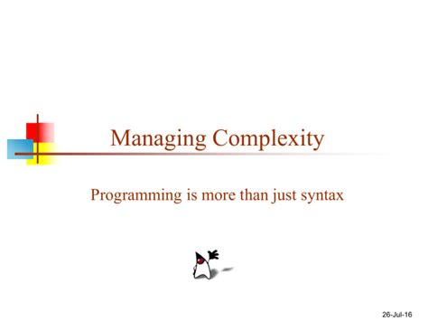 managing complexity programming is more than just syntax 26 jul 16