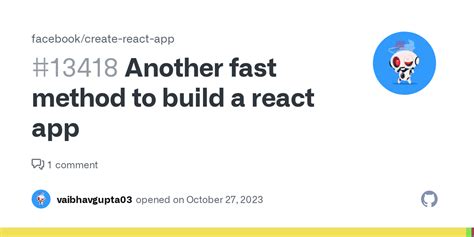 Another Fast Method To Build A React App Issue 13418 Facebook