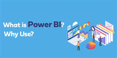 What Is Power BI Why Use