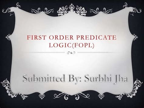 first order predicate logic fopl ppt