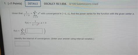 solved given that 1−x1 ∑n 0∞xn with convergence in −1 1