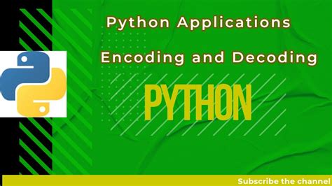 Develop Python Programming Application 1 Encoding And Decoding YouTube