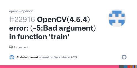 OpenCV 4 5 4 Error 5 Bad Argument In Function Train Issue