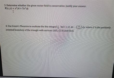 solved 3 determine whether the given vector field is