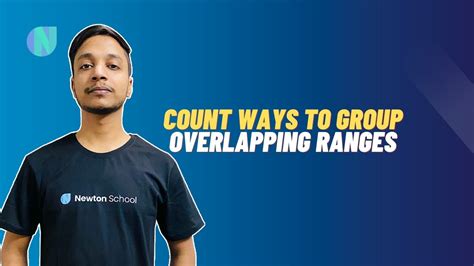 leetcode biweekly contest 99 6313 count ways to group overlapping ranges solution youtube