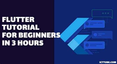 Flutter Tutorial For Beginners In 3 Hours ICTTUBE