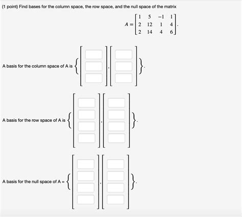 solved find bases for the column space the row space and