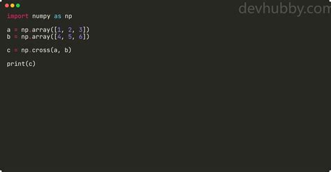 How To Calculate The Cross Product Of Two Numpy Arrays