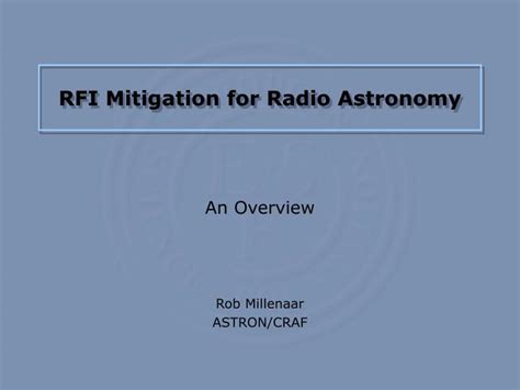 ppt rfi mitigation for radio astronomy powerpoint presentation free download id 5135919