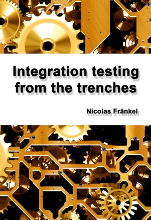 Java Mon Amour Book Integration Testing From The Trenches