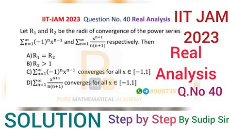 iit jam 2023 real analysis solution q no 40 power series by sudip kumar by pma youtube