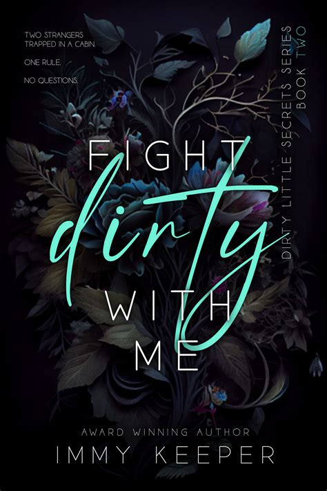 Fight Dirty With Me The Dirty Series 2 By Imogen Keeper Goodreads
