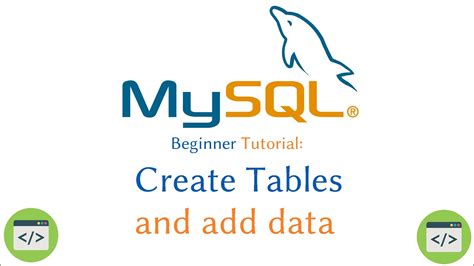 mysql beginner tutorial create tables and add data youtube