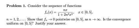 solved nx problem 1 consider the sequence of functions