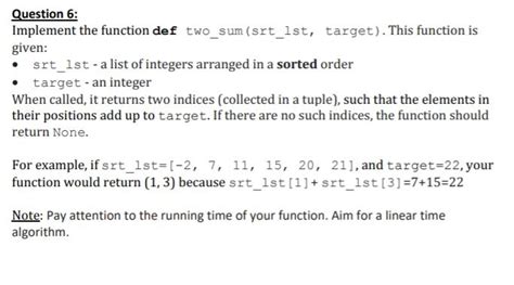 solved question 6 implement the function def two sum srt