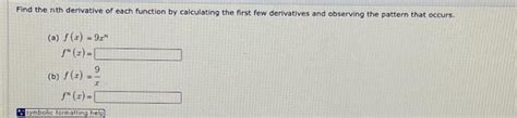solved find the nth derivative of each function by