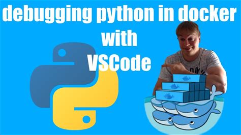 Debugging Python In Docker Using VSCode YouTube